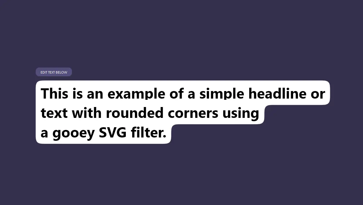 CSS Text Effects - Gooey Text Background With Svg Filters example : CSS Mix